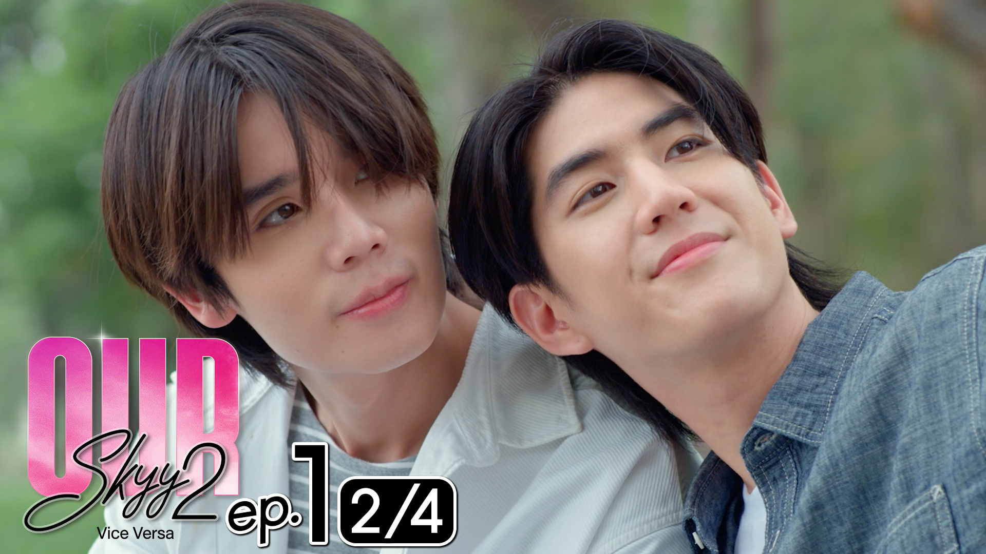 Our Skyy Vice Versa | EP.1 [2/4]