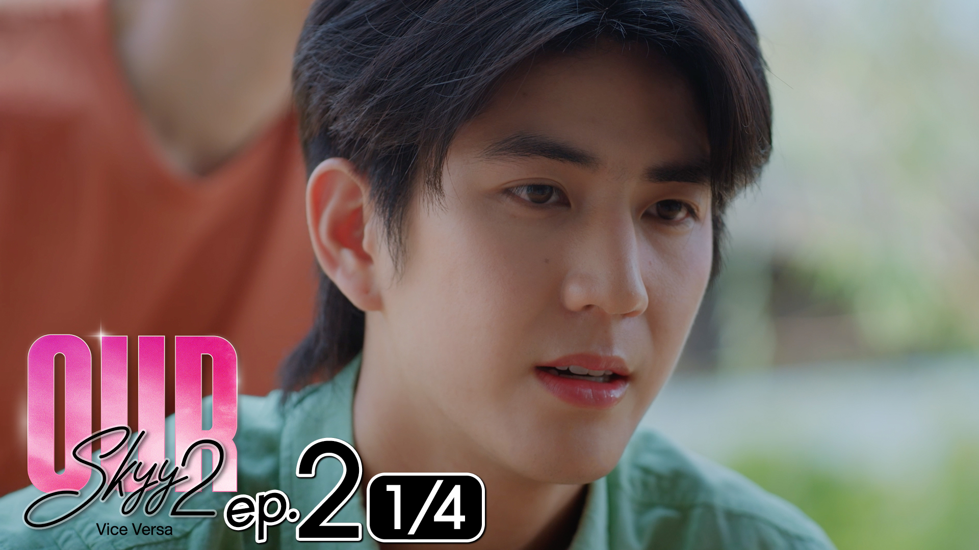 Our Skyy Vice Versa | EP.2 [1/4]