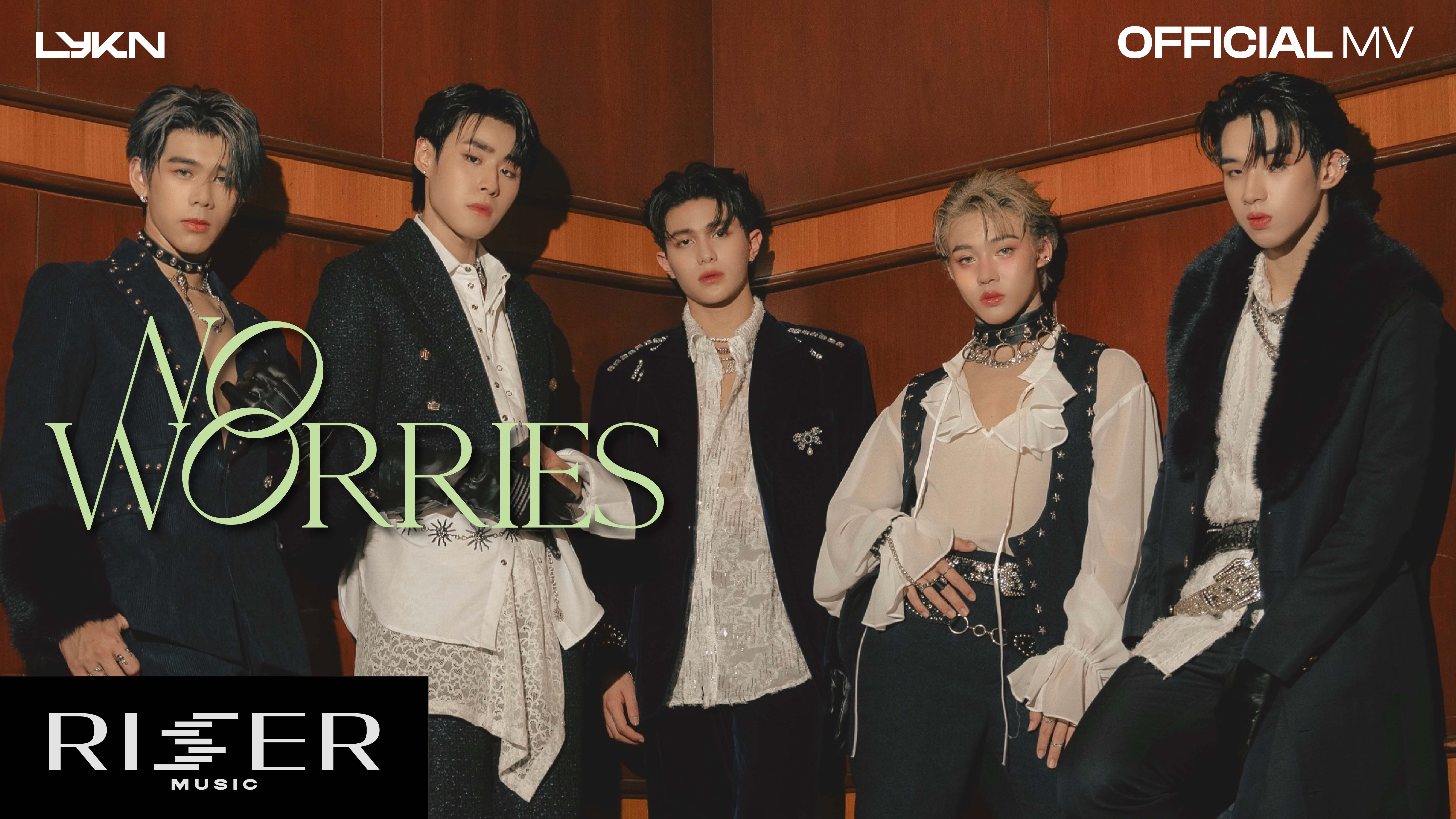 LYKN - แอบรักไม่ทำให้ใครตาย (NO WORRIES) [ OFFICIAL MV ]